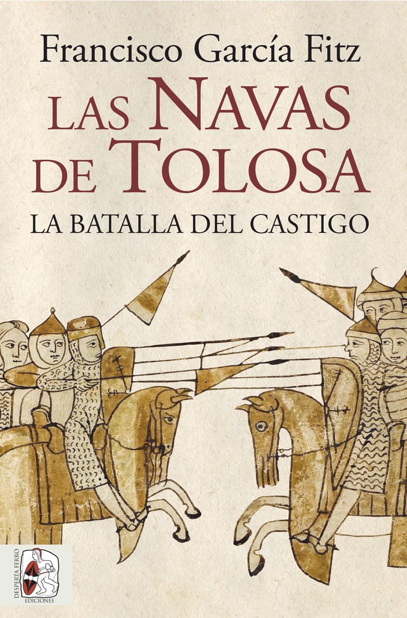 Las Navas de Tolosa. La batalla del castigo, Francisco García Fitz