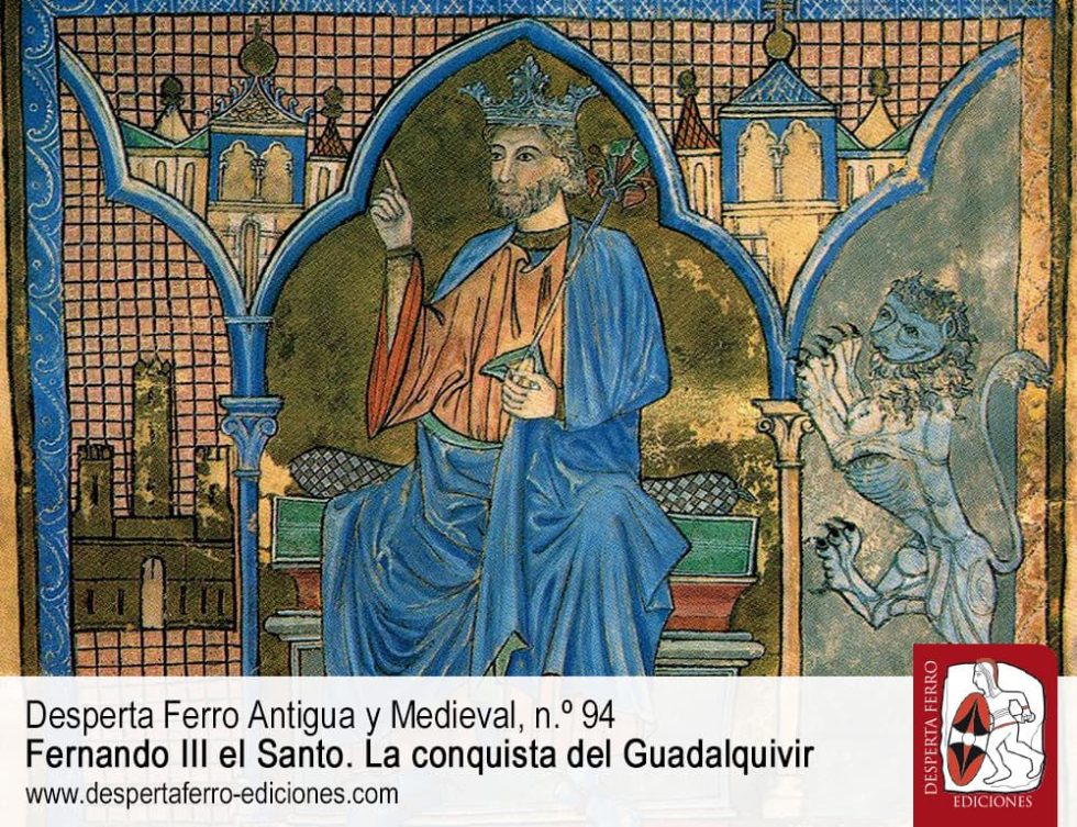 Fernando III el Santo. La conquista del Guadalquivir